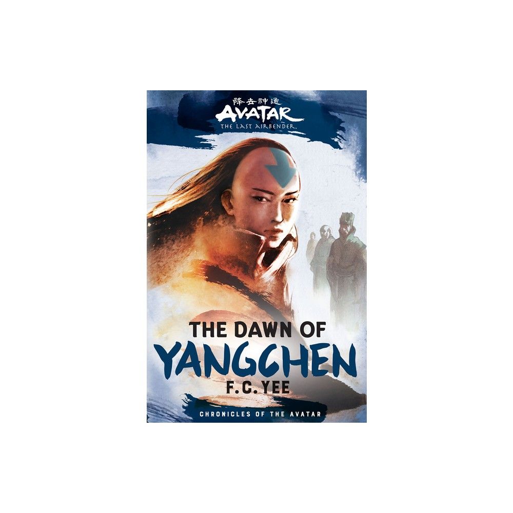 YA Avatar the Last Airbender: Chronicles: The Dawn of Yangchen | Ashland Play Unplugged